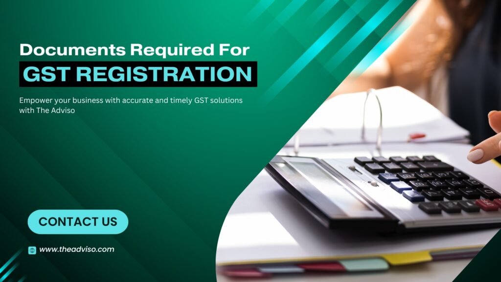 Complete List of Documents Required for GST Registration