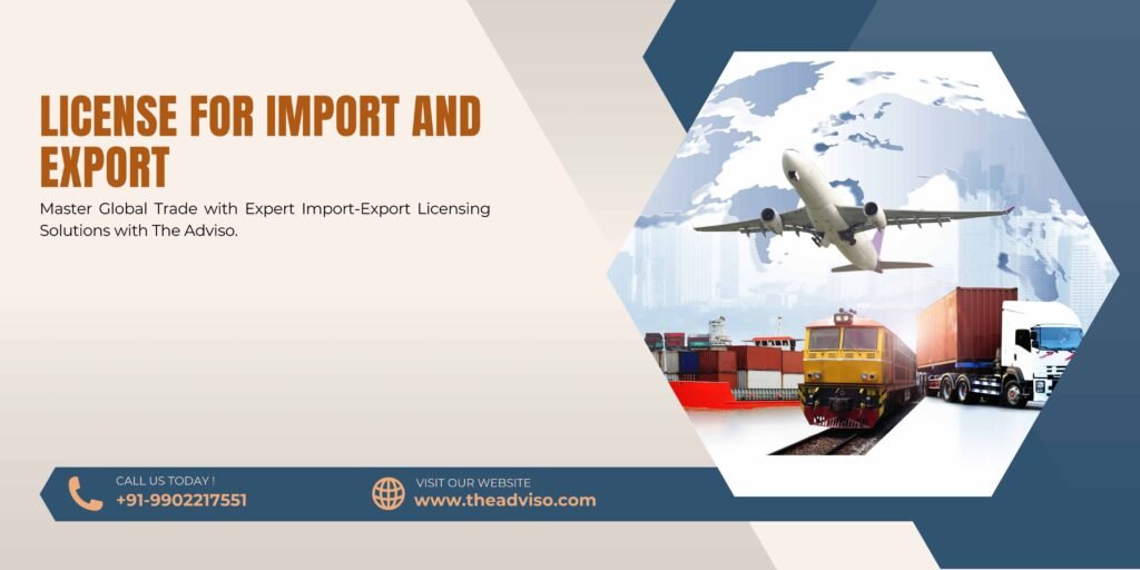 Benefits of License For Import And Export - How To Apply