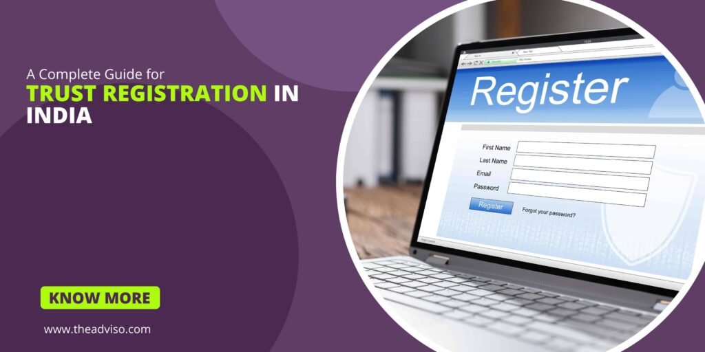 Apply For Trust Registration in India - Process & Documents