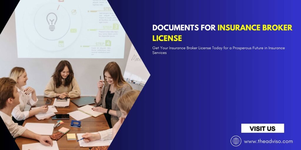 Documents for Insurance Broker License - Apply Online with Advisou