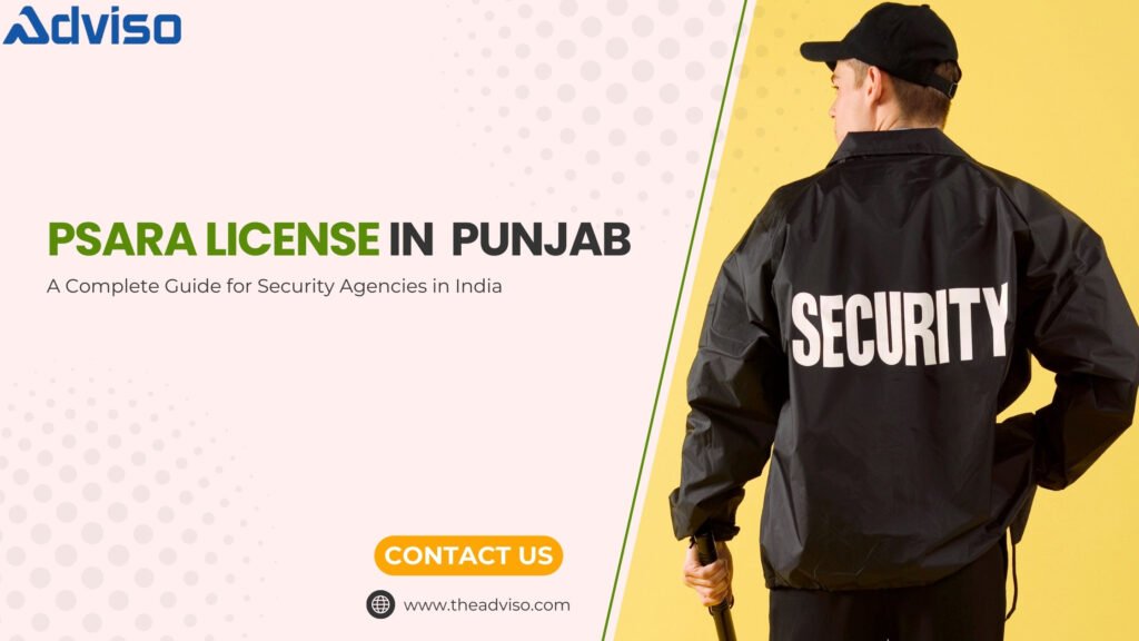 PSARA License in Punjab | PSARA Consultant - Advisou